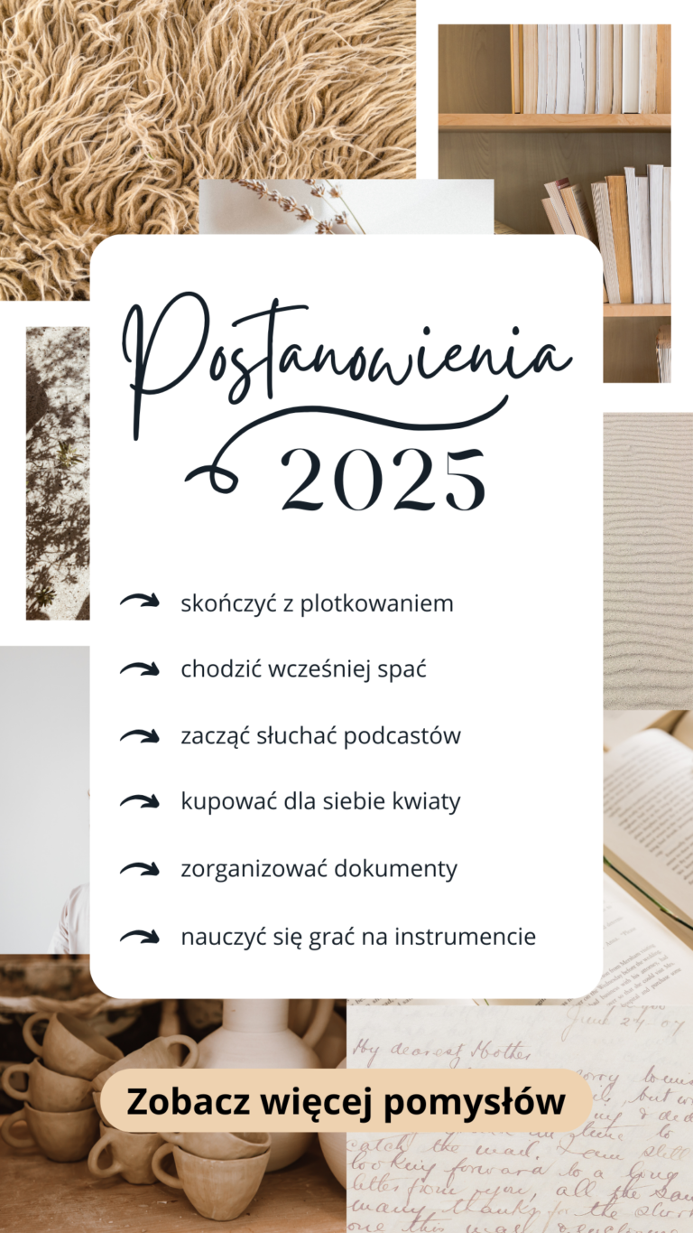 Postanowienia noworoczne na 2025 (100+ pomysłów)